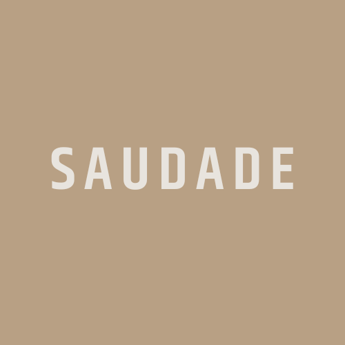 SAUDADE